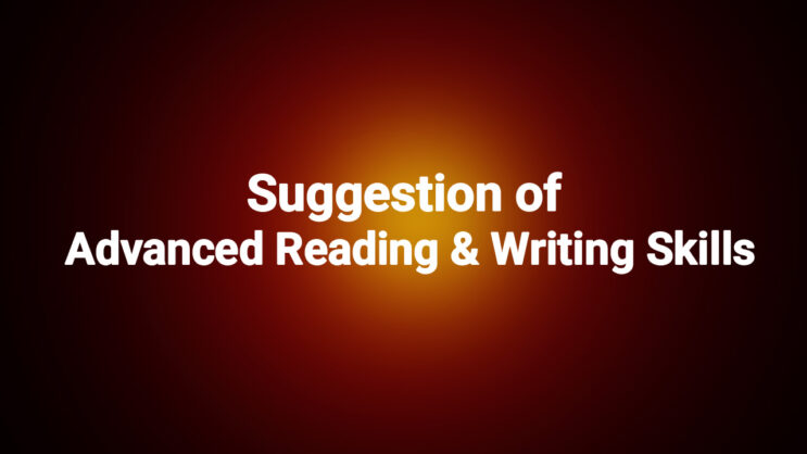 Suggestion for Advanced Reading and Writing Skills - Cloud School Pro